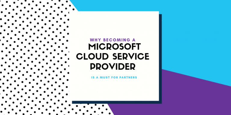 Cloud 9: Why becoming a Microsoft CSP is a must for Partners
