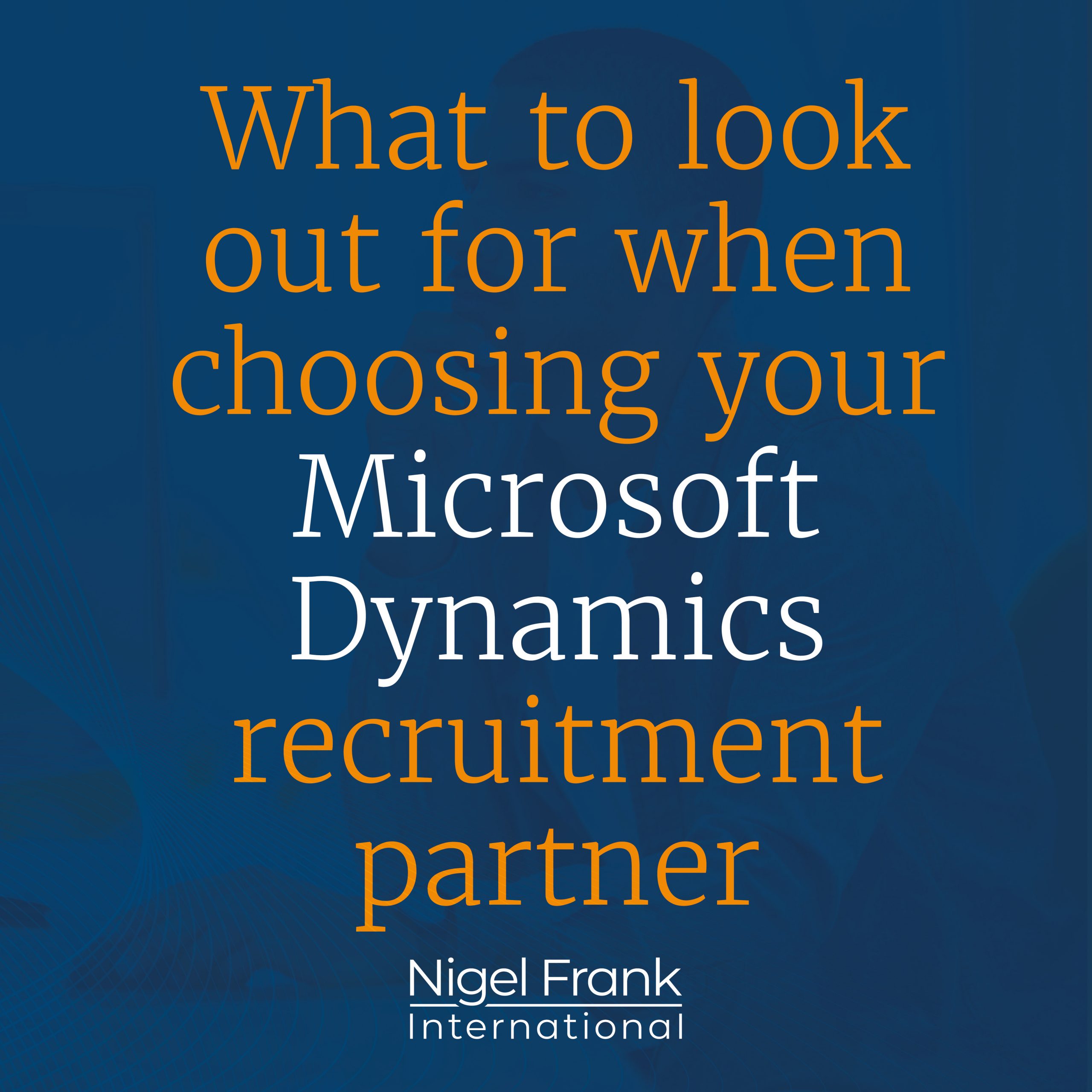What to look out for when choosing your Microsoft Dynamics recruitment ...