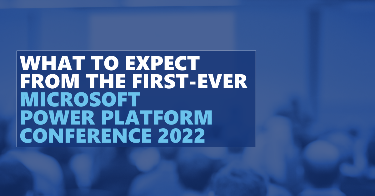 What to expect from the first-ever Microsoft Power Platform Conference ...