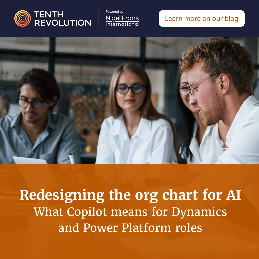 Redesigning the org chart for AI: What Copilot means for Dynamics roles