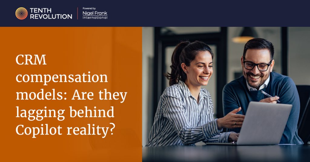 CRM compensation models: Are they lagging behind Copilot reality ...